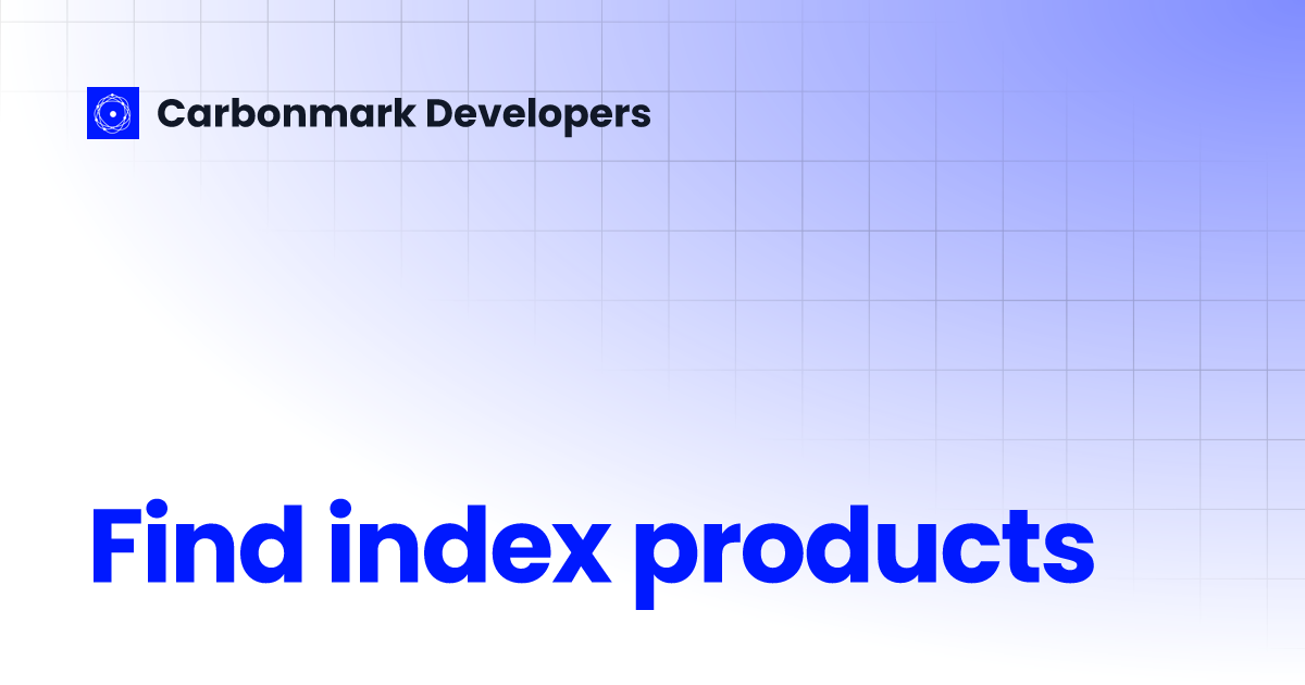 Find index products | Carbonmark Developers