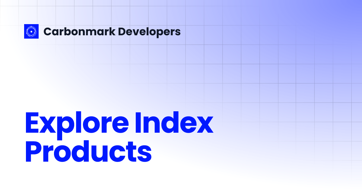Explore Index Products | Carbonmark Developers