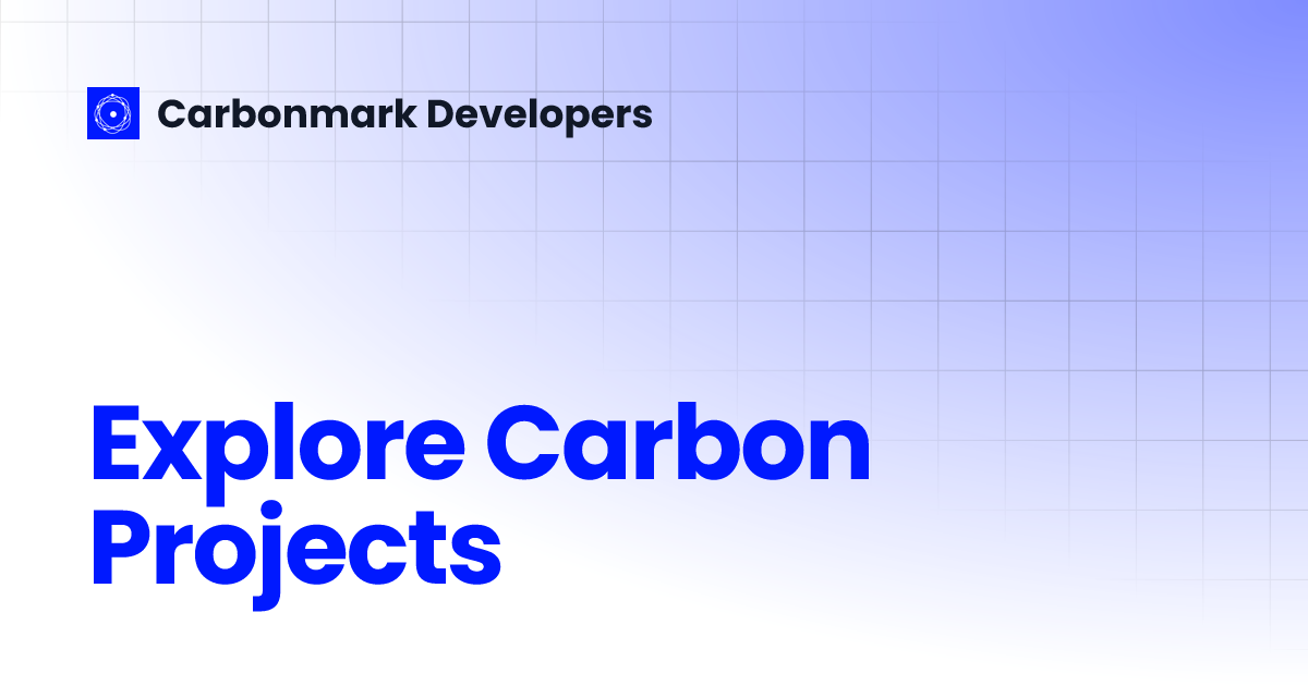 Explore Carbon Projects | Carbonmark Developers